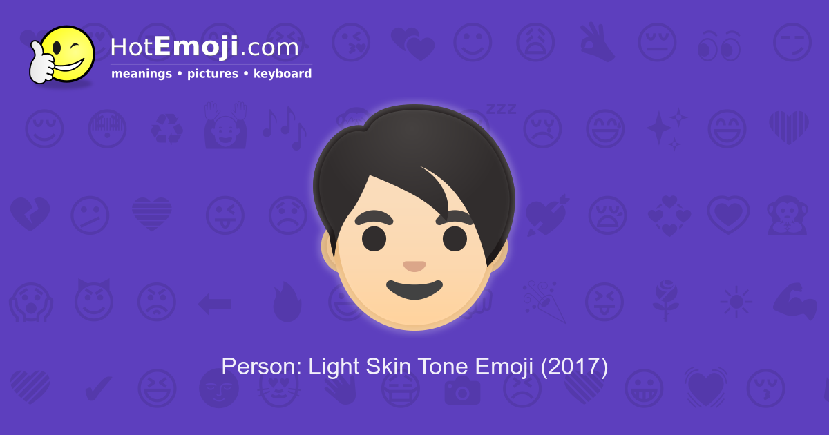 🧑🏻 Person Emoji with Light Skin Tone Meaning and Pictures