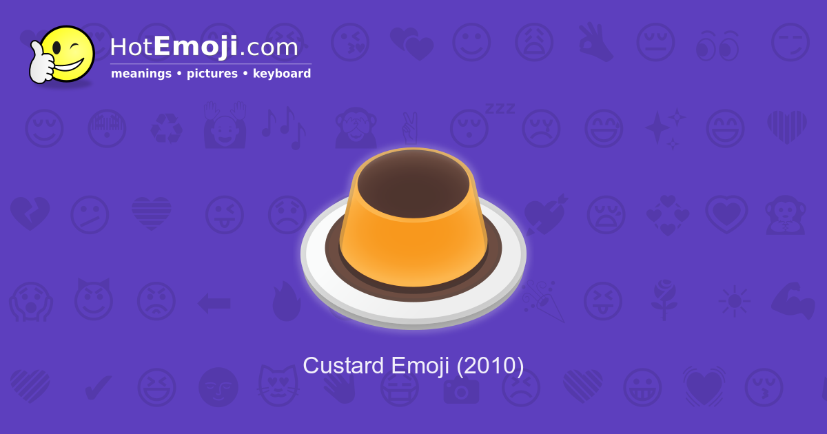 馃嵁 Custard Emoji Meaning With Pictures From A To Z