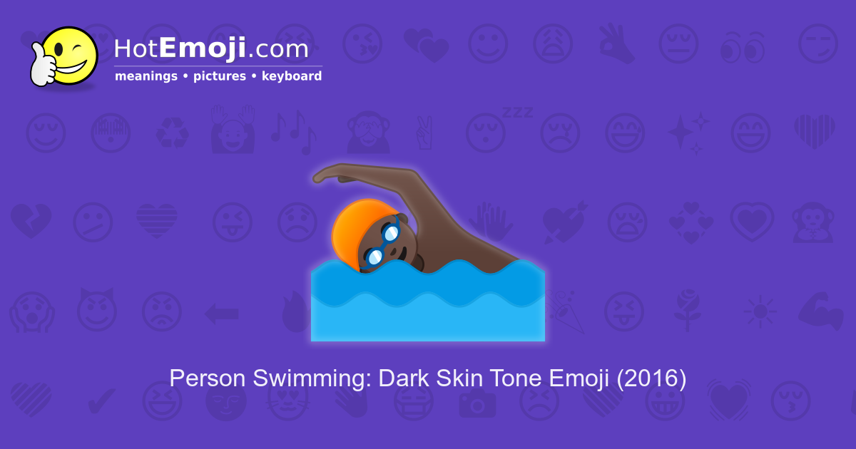 🏊🏿 Person Swimming Emoji with Dark Skin Tone Meaning and Pictures