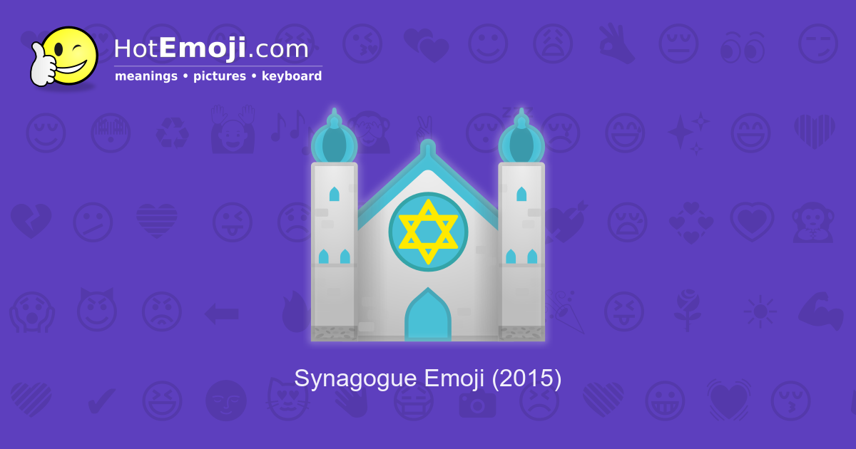 🕍 Synagogue Emoji Meaning with Pictures: from A to Z