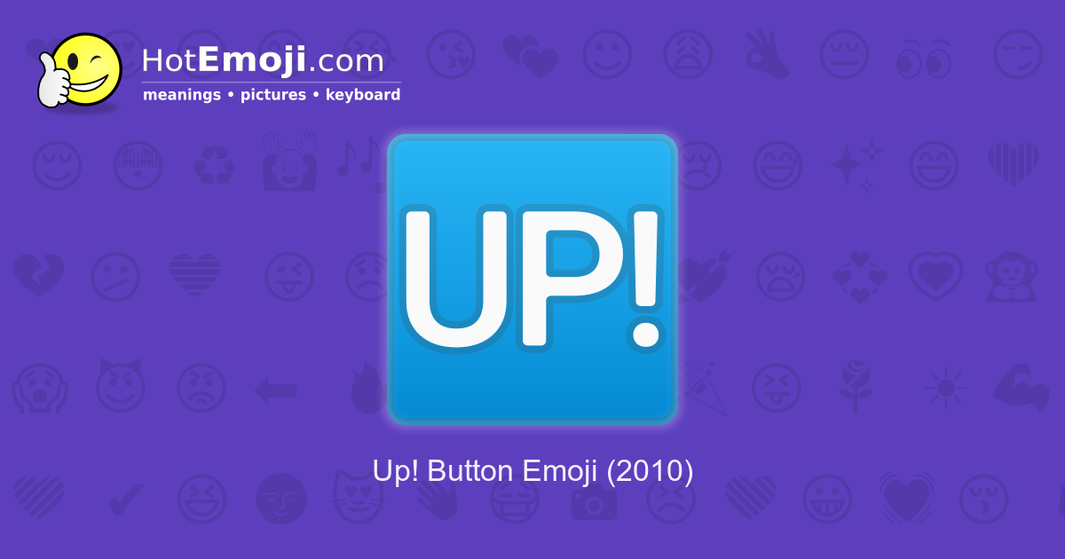 🆙 Up! Button Emoji Meaning with Pictures: from A to Z