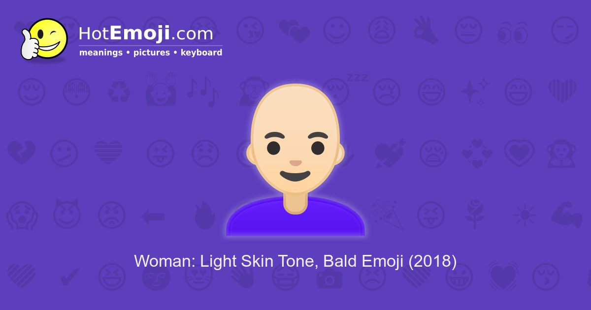 👩🏻‍🦲 Woman: Light Skin Tone, Bald Meaning with Pictures: from A to Z