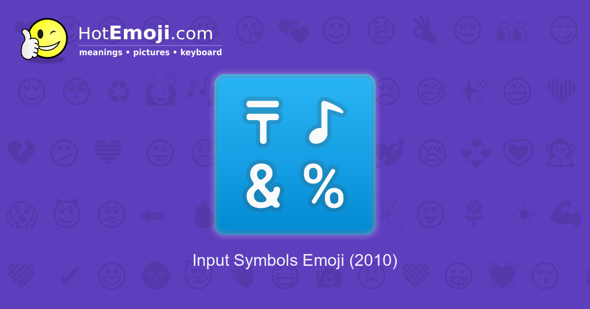 🔣 Input Symbols Emoji Meaning with Pictures: from A to Z