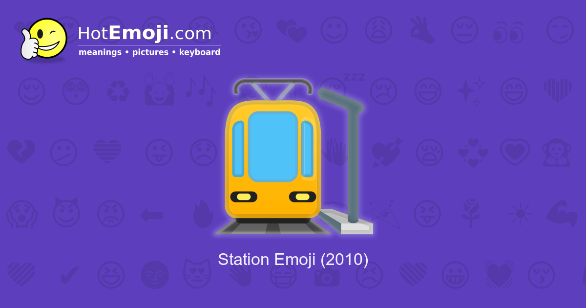 🚉 Station Emoji Meaning with Pictures: from A to Z