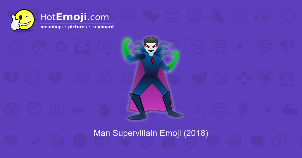 🦹‍♂️ Man Supervillain Emoji Meaning with Pictures: from A to Z