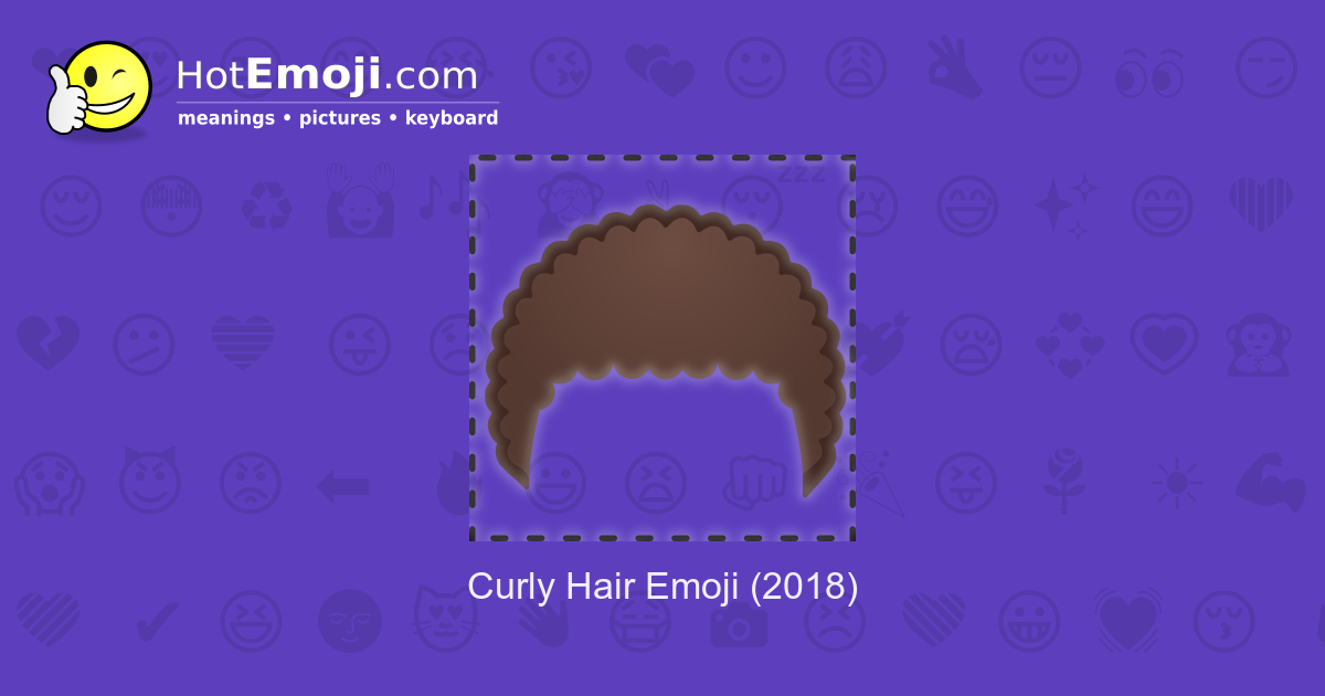 🦱 Curly Hair Emoji Meaning with Pictures: from A to Z