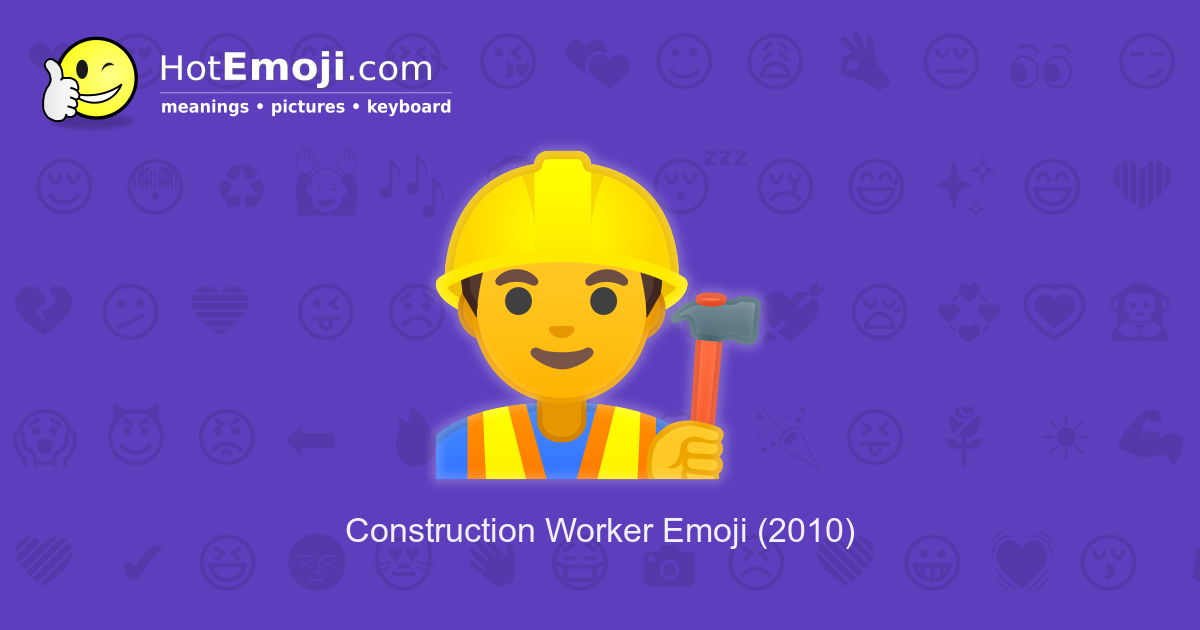 👷 Construction Worker Emoji Meaning with Pictures: from A to Z