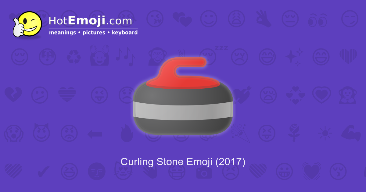 🥌 Curling Stone Emoji Meaning with Pictures: from A to Z