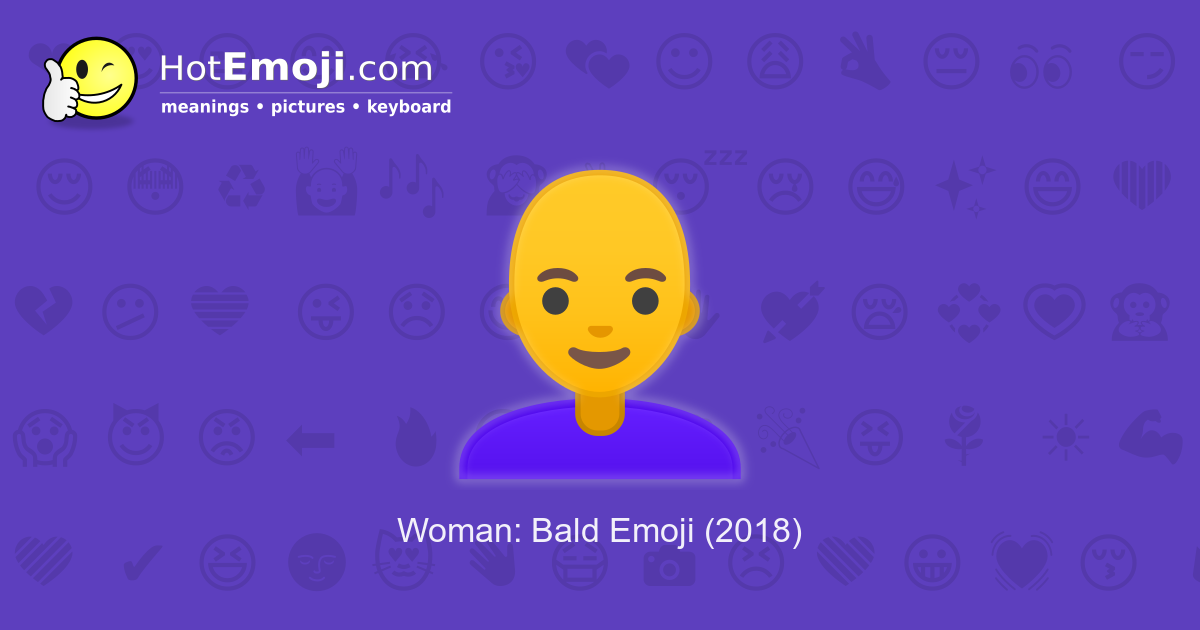 👩‍🦲 Woman: Bald Emoji Meaning with Pictures: from A to Z