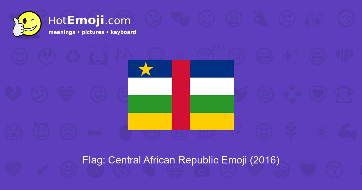 🇨🇫 Flag: Central African Republic Emoji Meaning and Pictures