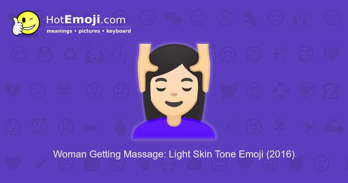 💆🏻‍♀️ Woman Getting Massage Emoji with Light Skin Tone Meaning