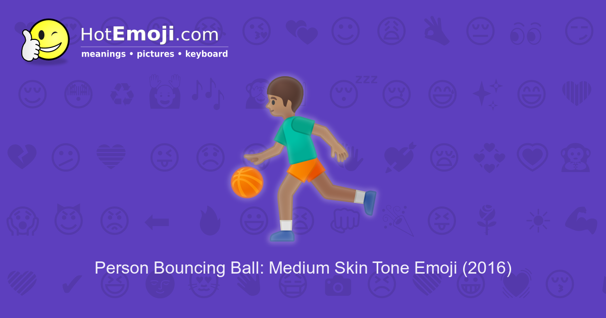 ⛹🏽 Person Bouncing Ball Emoji with Medium Skin Tone Meaning