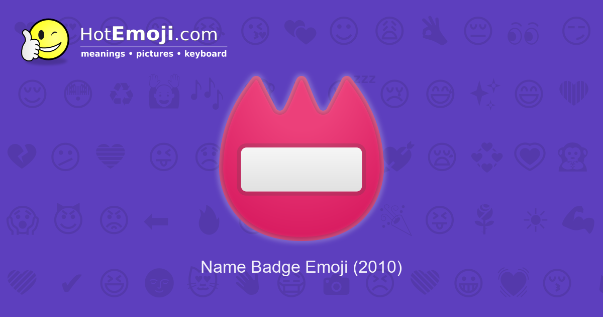 📛 Name Badge Emoji Meaning with Pictures: from A to Z