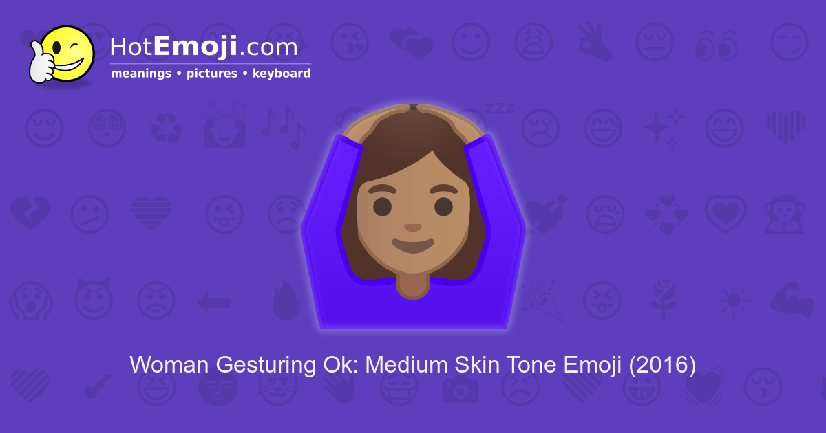 🙆🏽‍♀️ Woman Gesturing Ok Emoji with Medium Skin Tone Meaning