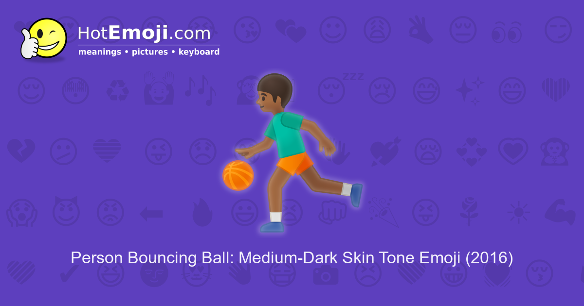 ⛹🏾 Person Bouncing Ball Emoji with Medium-Dark Skin Tone Meaning