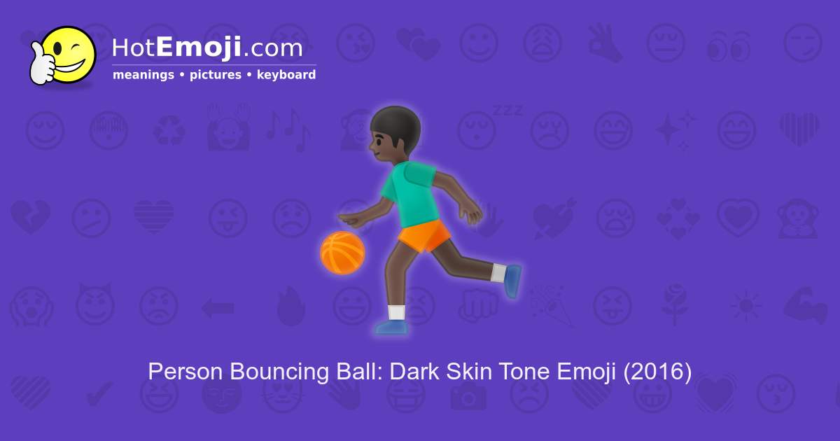 ⛹🏿 Person Bouncing Ball Emoji with Dark Skin Tone Meaning and Pictures
