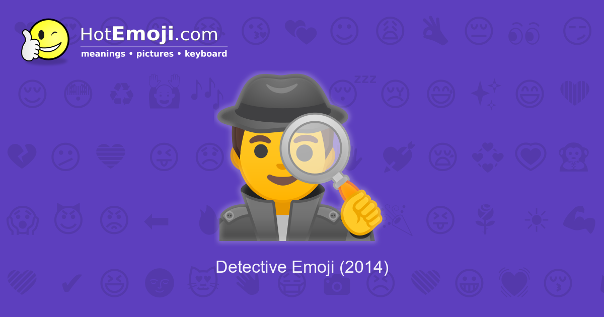 🕵️ Detective Emoji Meaning with Pictures: from A to Z