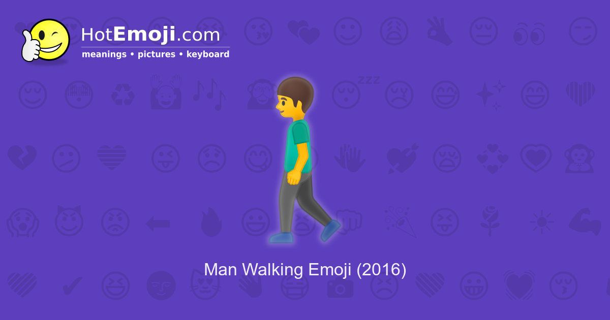🚶‍♂️ Man Walking Emoji Meaning with Pictures: from A to Z