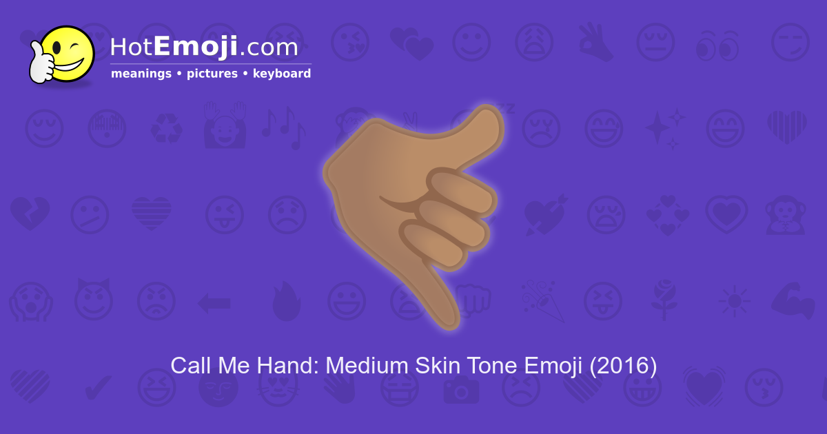 🤙🏽 Call Me Hand Emoji with Medium Skin Tone Meaning and Pictures