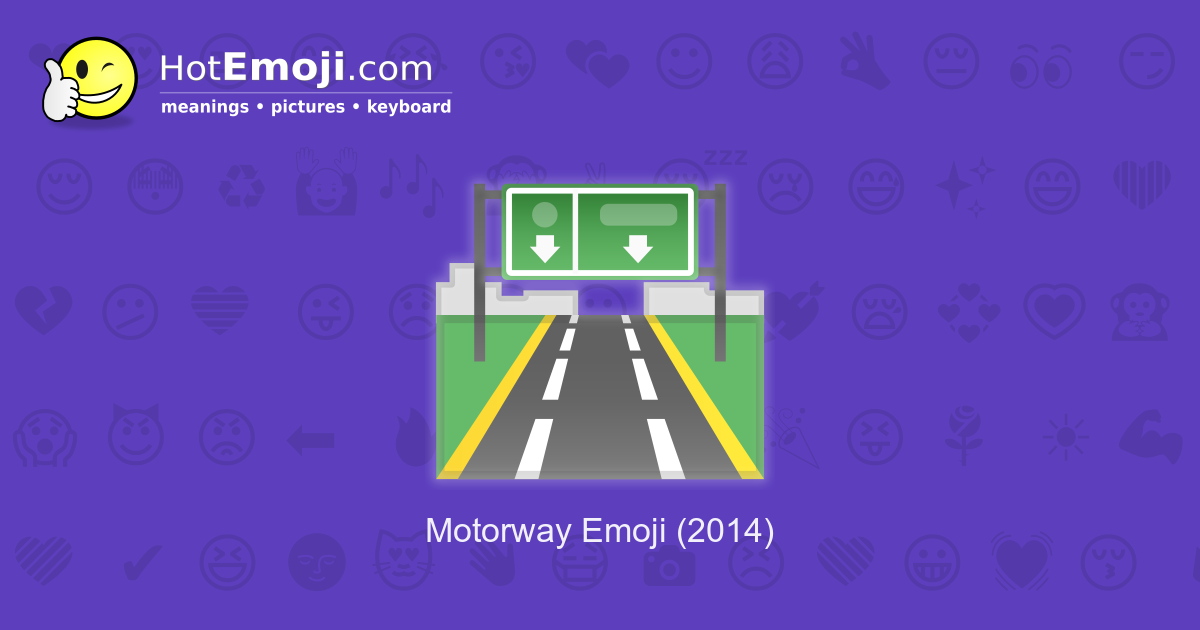 🛣️ Motorway Emoji Meaning with Pictures: from A to Z
