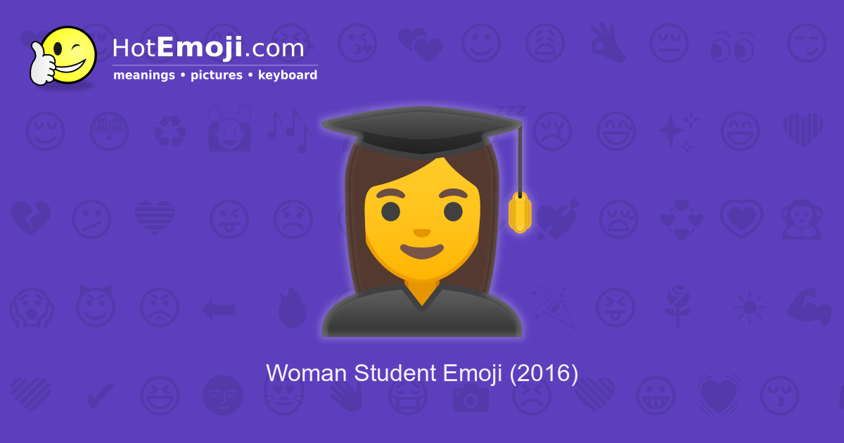 👩‍🎓 Woman Student Emoji Meaning with Pictures: from A to Z