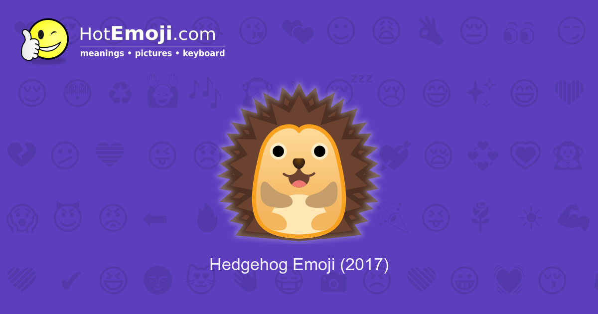 🦔 Hedgehog Emoji Meaning with Pictures: from A to Z