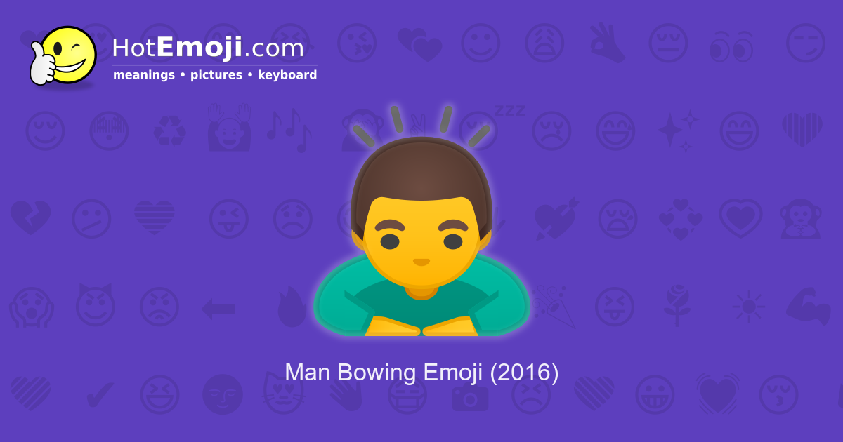 🙇‍♂️ Man Bowing Emoji Meaning with Pictures: from A to Z